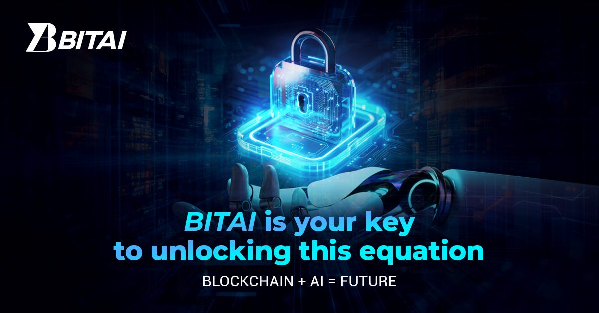 Discover the Power of BITAI: Unlocking the Future of Blockchain and AI ...