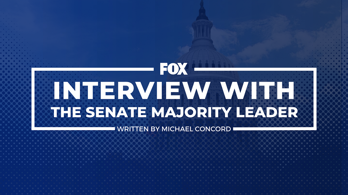 FOX: Exclusive Interview with the Senate Majority Leader | by Michael ...