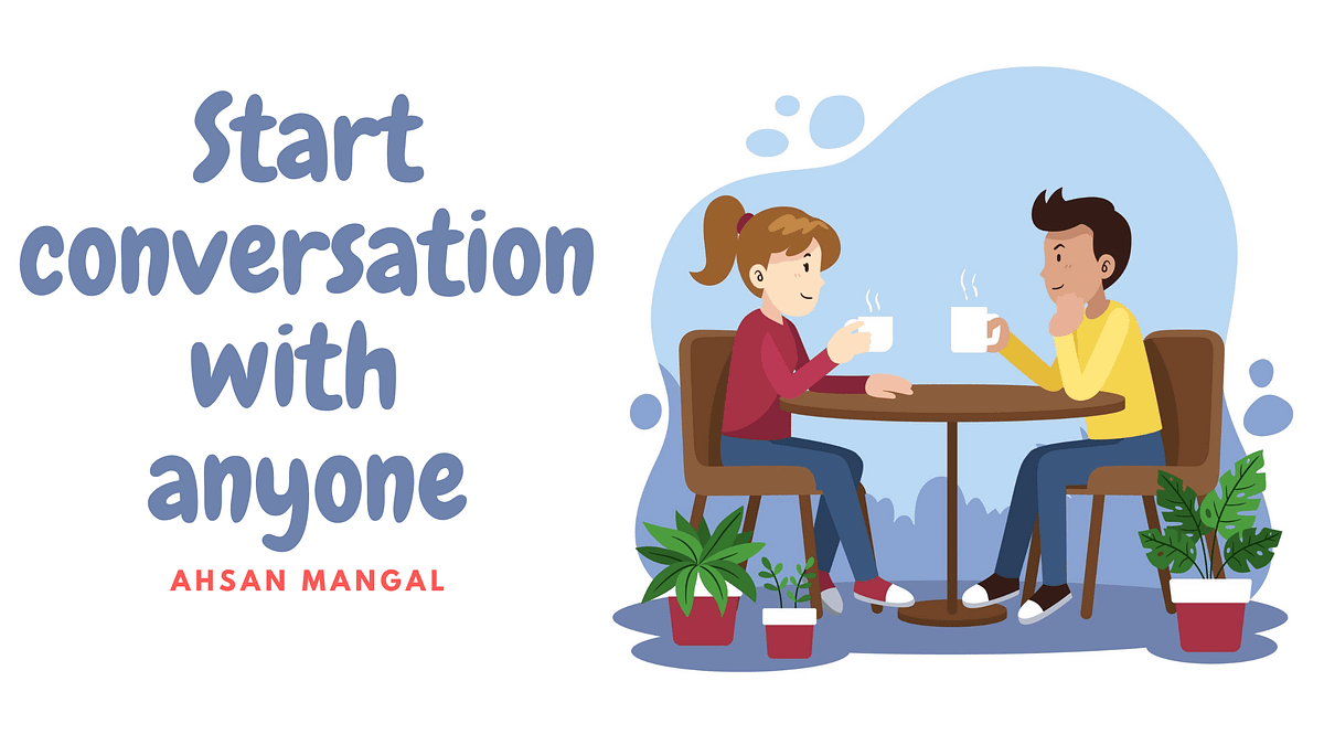 20 Ways to Start a Conversation with Anyone: Unleashing the Power of ...