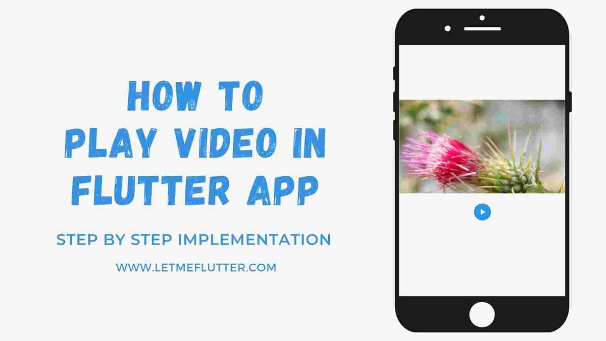 How To Play Video In Flutter App. In this tutorial, we’ll learn how to… | by Zeeshan Ali | Medium