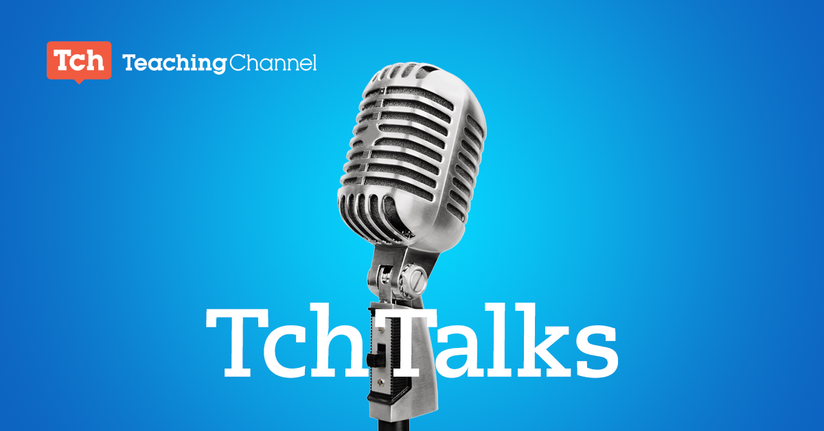 Tch Talks 3: Sarah & Friends with Leah Alcala | by Teaching Channel ...
