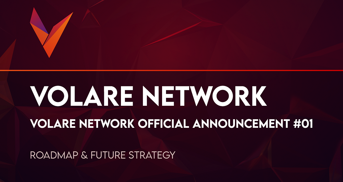 Volare Official Announcement #01 - Volare Network - Medium