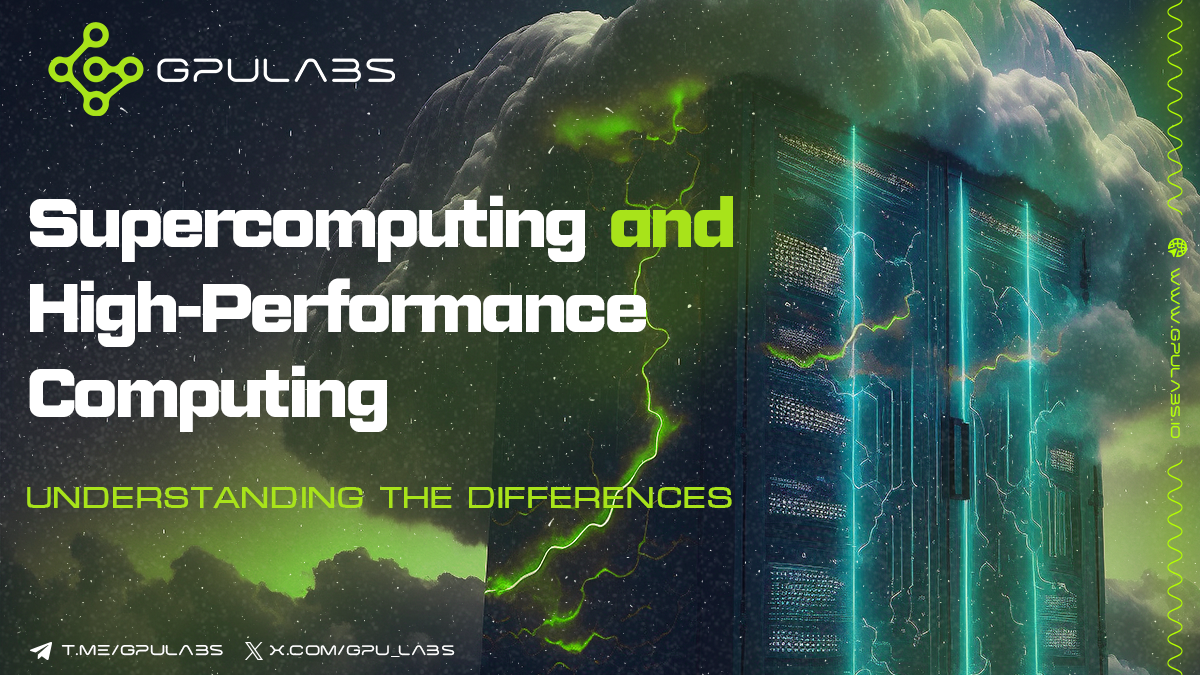 Supercomputing and High-Performance Computing: Understanding the Differences | by GPULABS | Medium