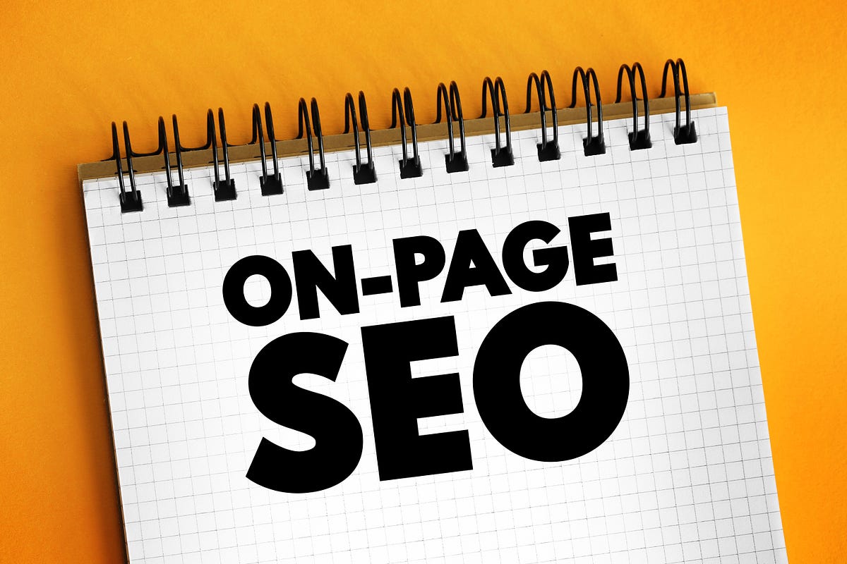 A Guide to Understanding the Key Components in On-Page SEO | by Kristy ...