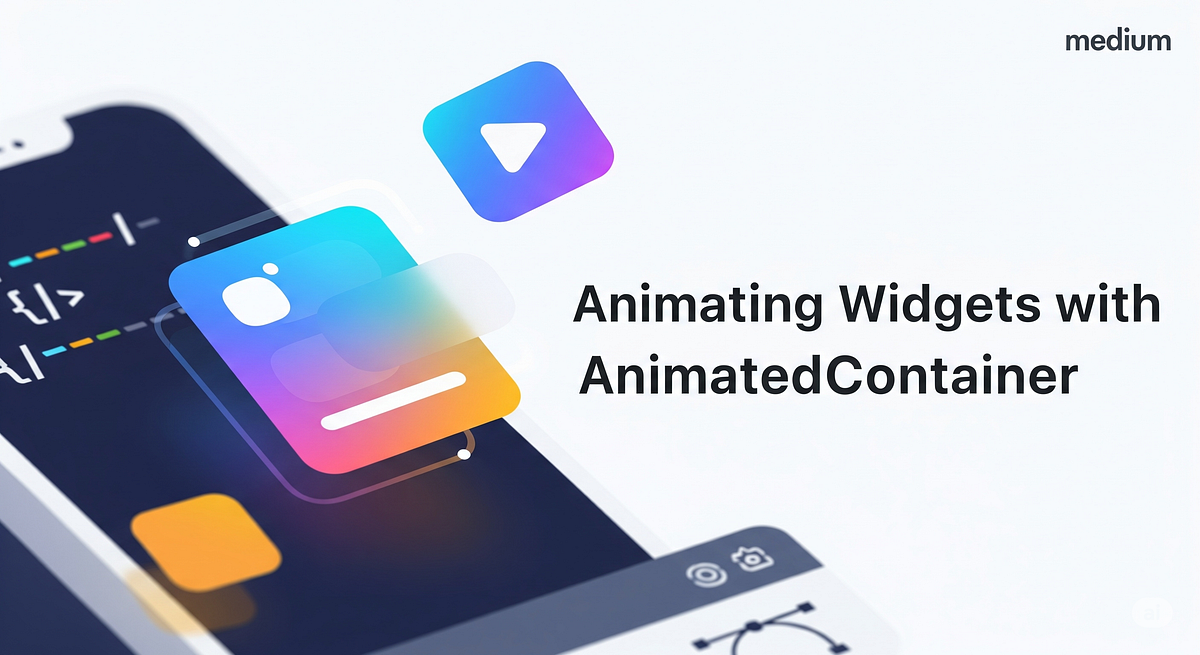 Animating Widgets with AnimatedContainer | by Harsh Kumar Khatri | Medium