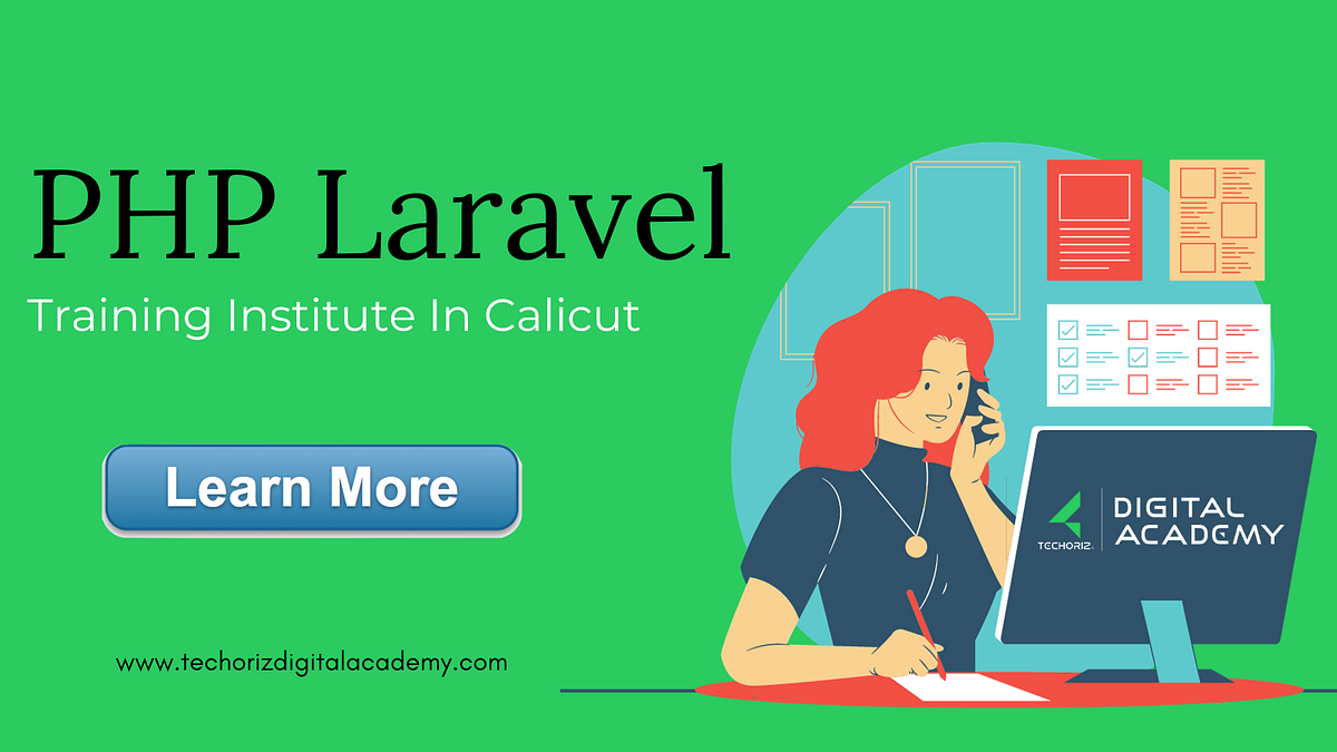 Laravel Training Institute in Calicut | Best In Calicut [ 2023] | by Asnad. | Medium