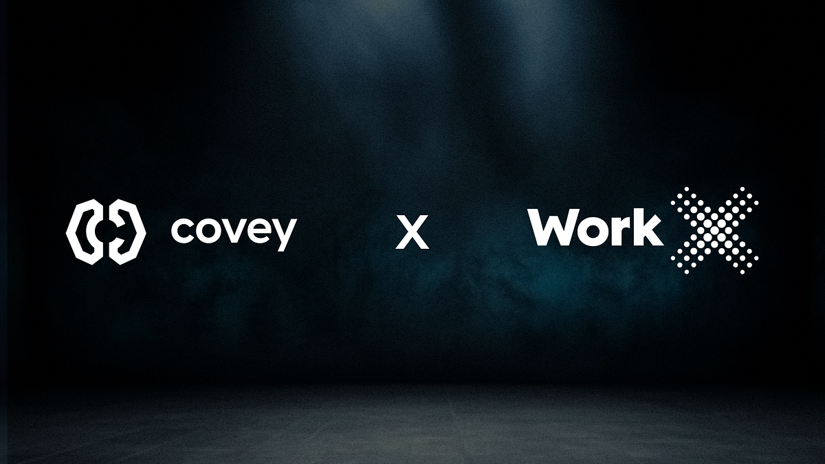 Strategic Investment: Work X and Covey. | by Covey | Medium