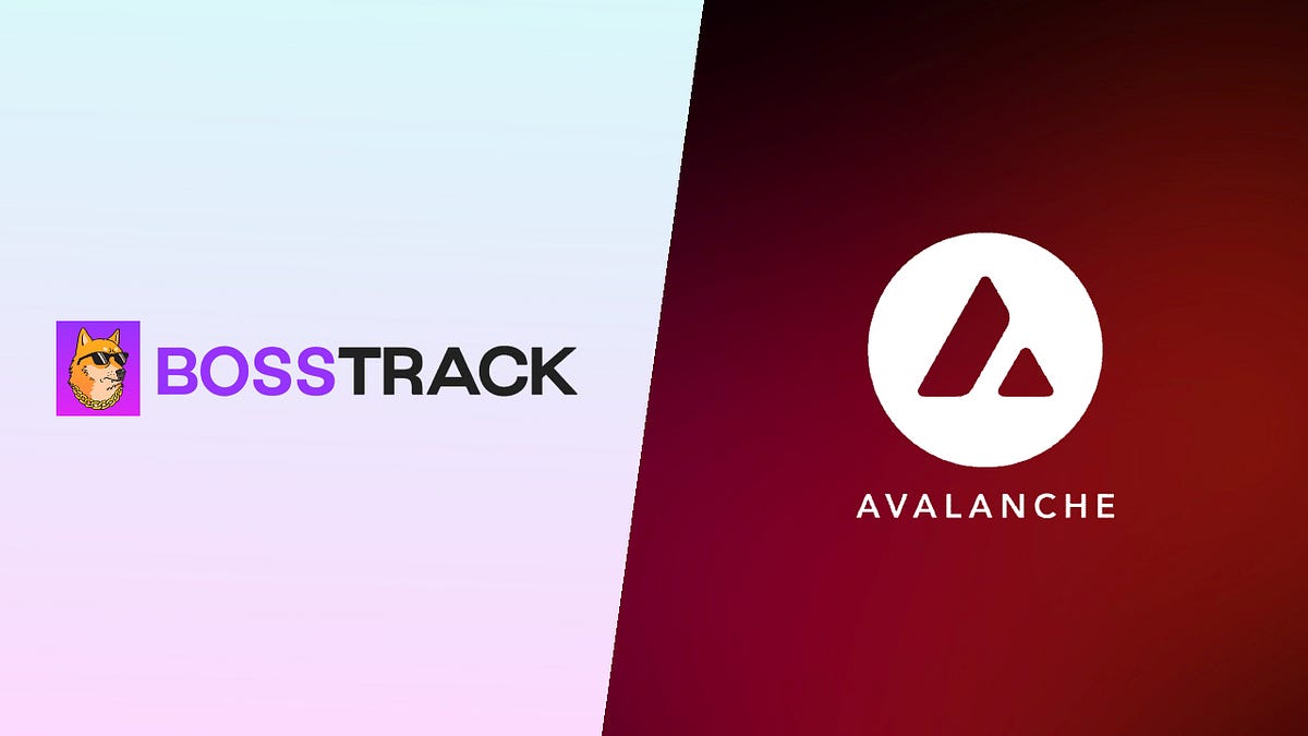Boss Track To Integrate With Avalanche - Boss Token - Medium