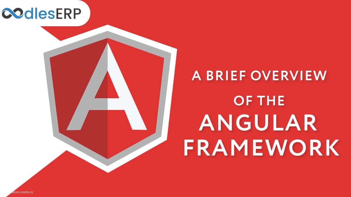 A Brief Overview of The Angular Framework | by ERP Solutions oodles ...