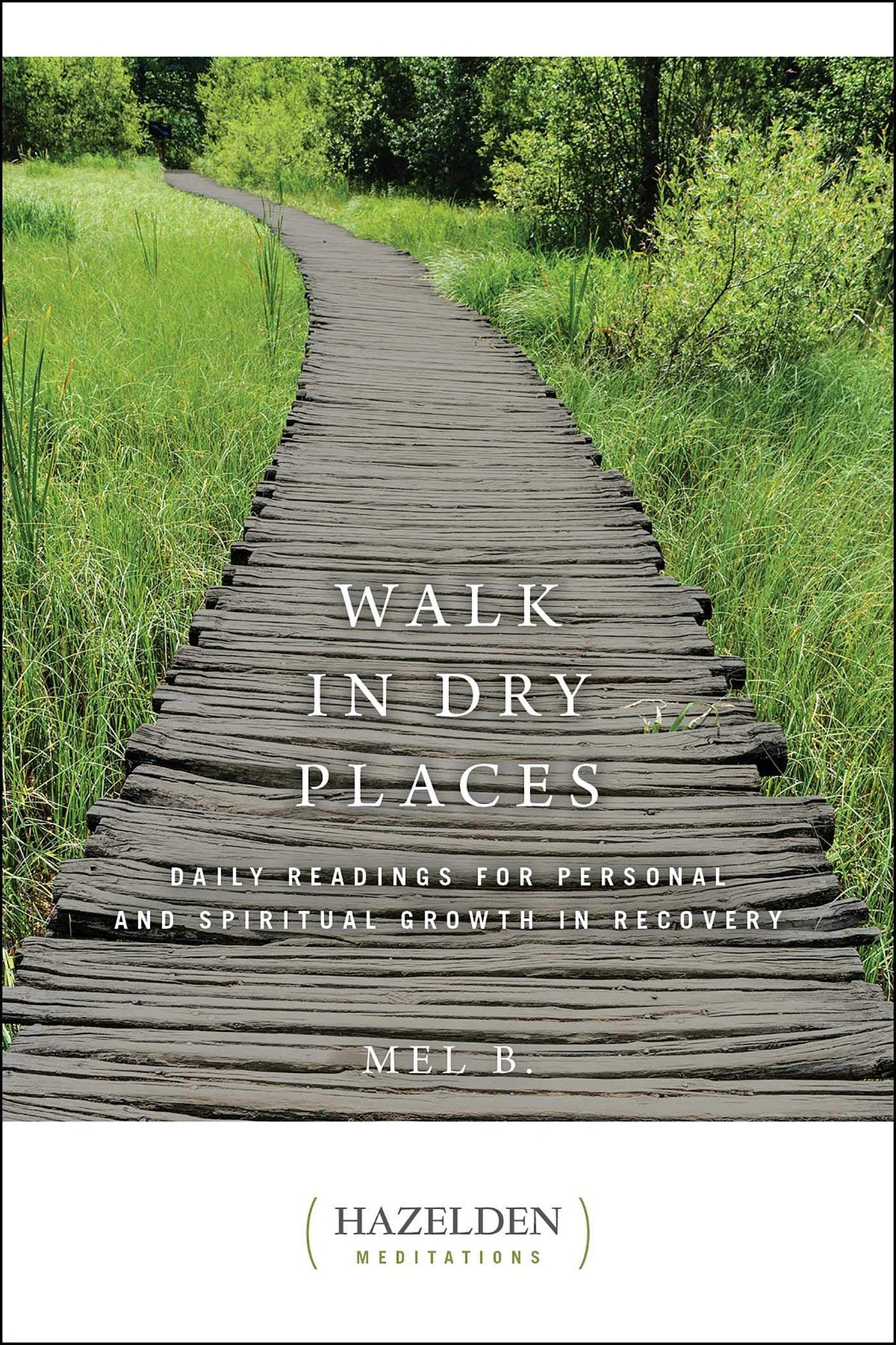 [PDF]-Walk in Dry Places (Hazelden Meditations) | by Nicholasrios | Medium
