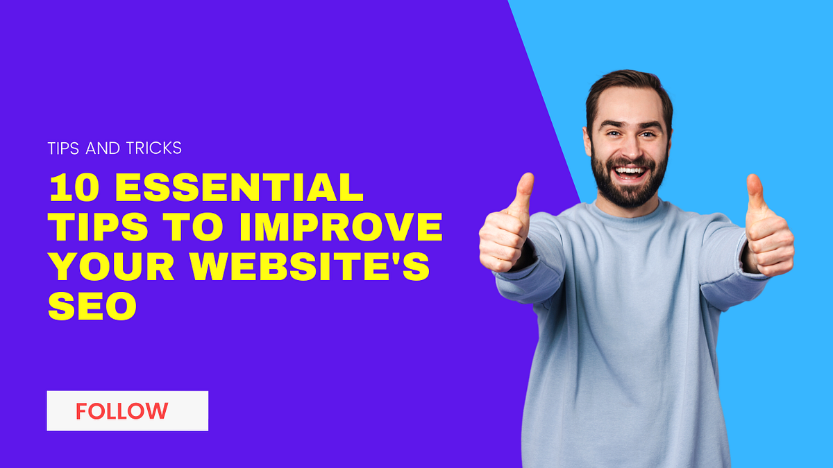 10 Essential Tips to Improve Your Website’s SEO | by Mohammed Athar ...