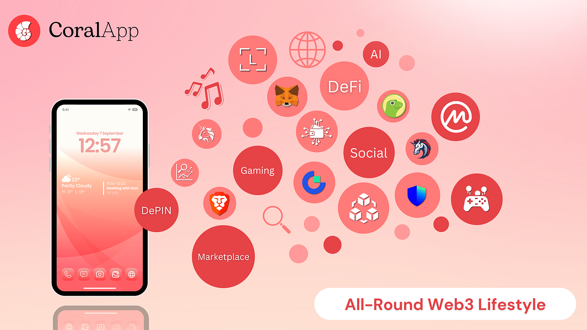 Embracing a New Era: CoralApp’s Exciting Transition to Web3 Mobile ...
