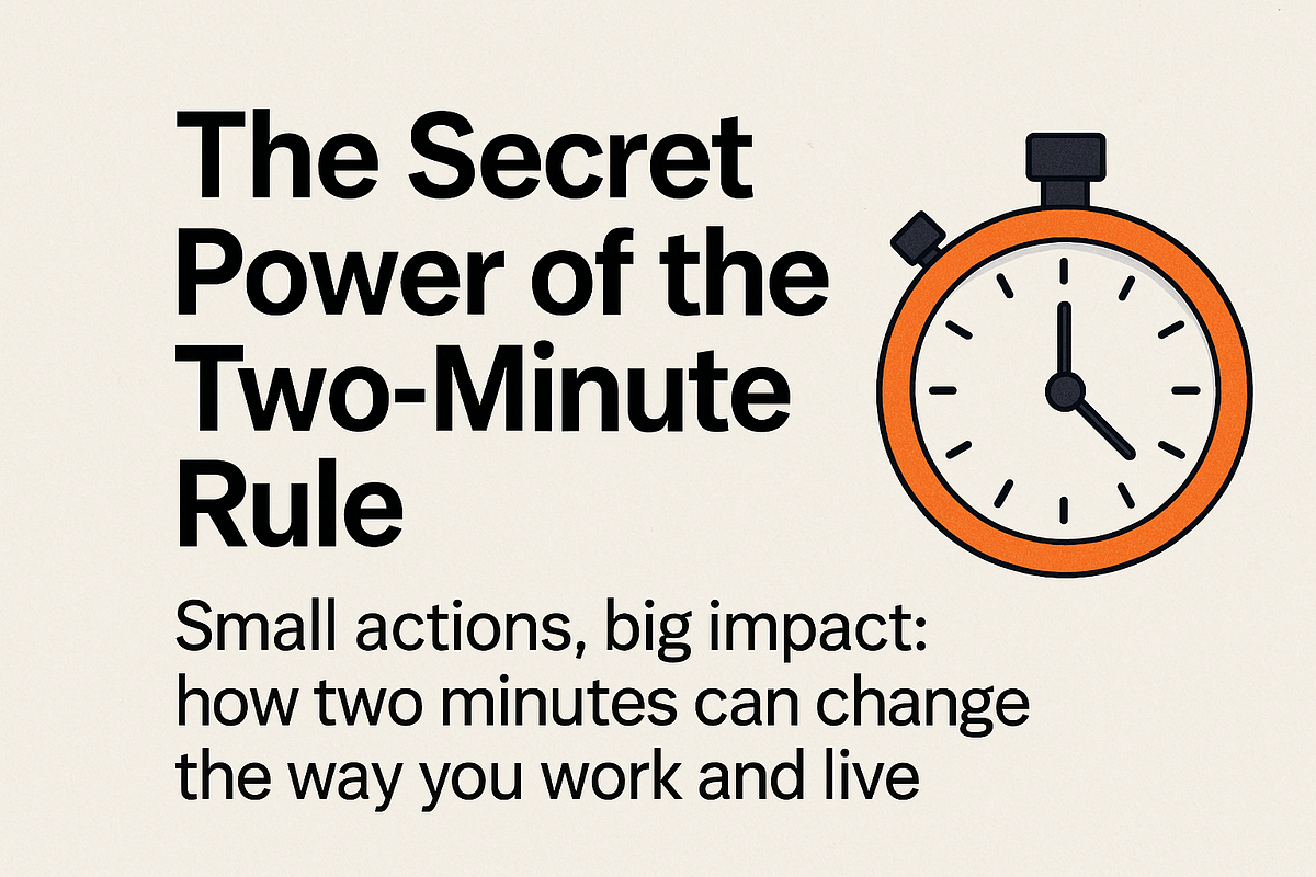 The Secret Power of the Two-Minute Rule | by The Hidden Pen | Life ...
