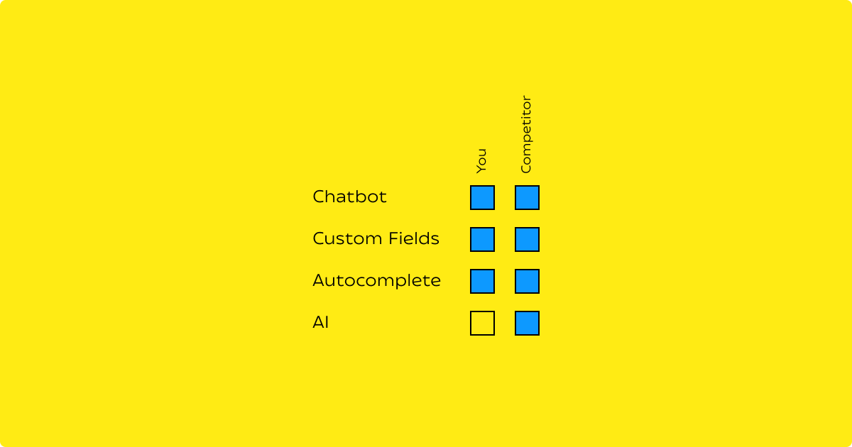 Stop Chasing Feature Parity. Instead, build features that help your ...