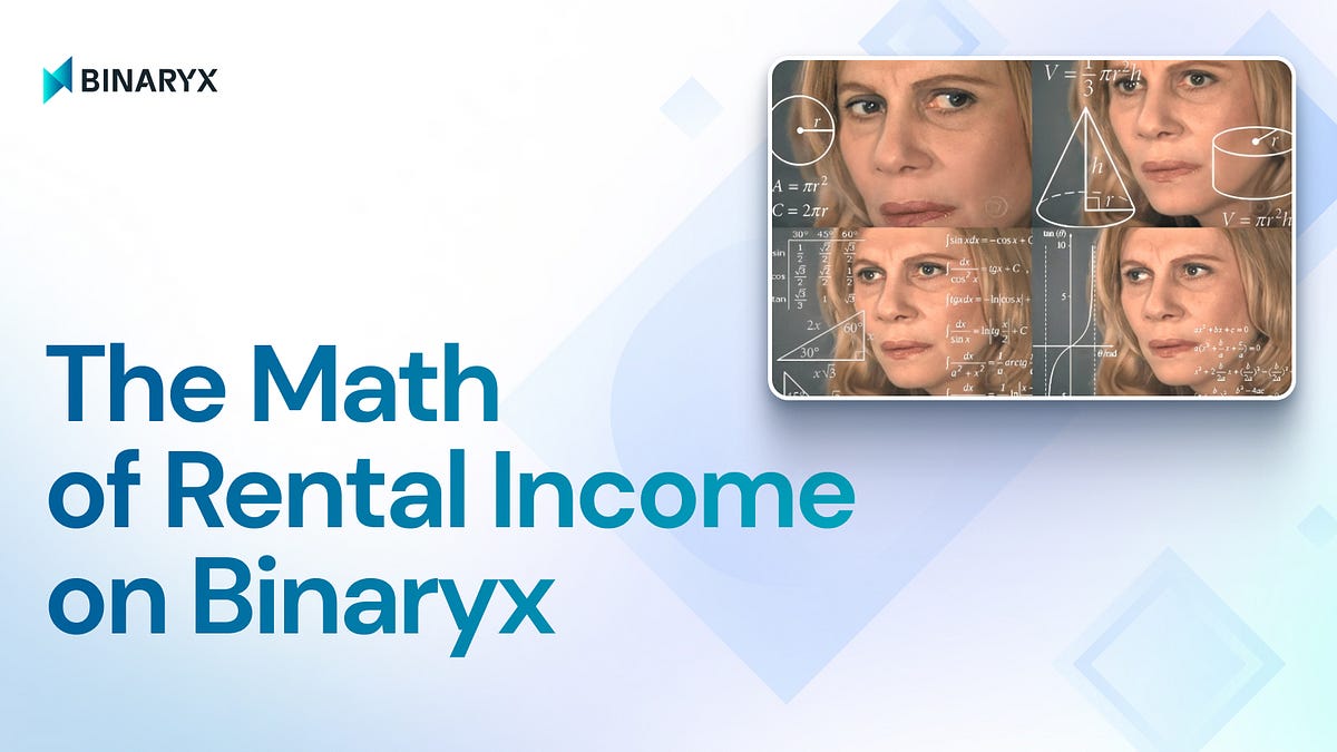 The Math of Rental Income on Binaryx Marketplace | by Binaryx Platform ... The Math of Rental Income on Binaryx Marketplace | by Binaryx Platform ...
