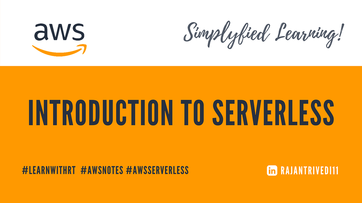 Introduction to AWS Serverless. I am delighted to present another… | by ...
