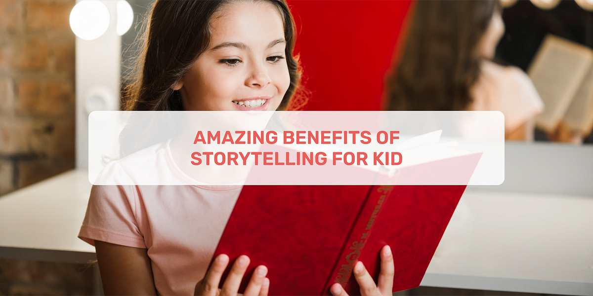 Amazing Benefits Of Storytelling For Kids | by Momatos | Jul, 2024 | Medium