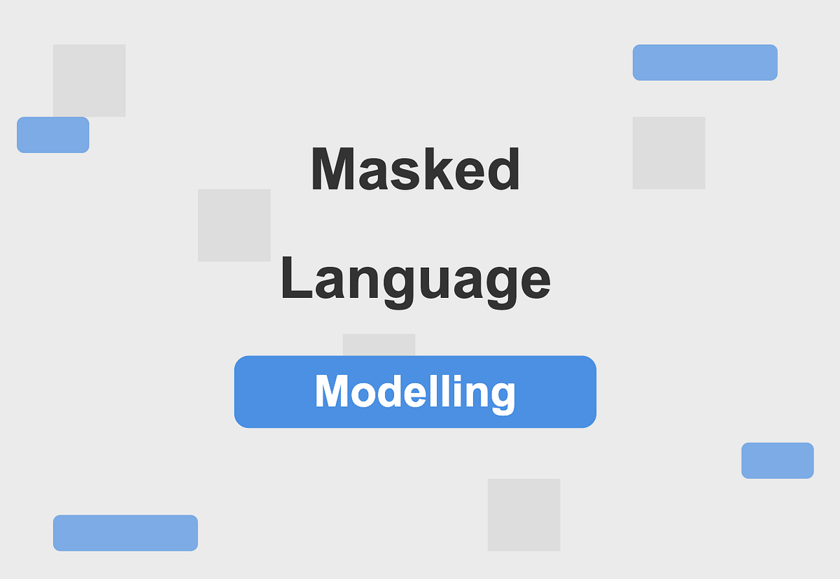 Mastering Masked Language Models: Techniques, Comparisons, and Best Practices | by Atharv ...