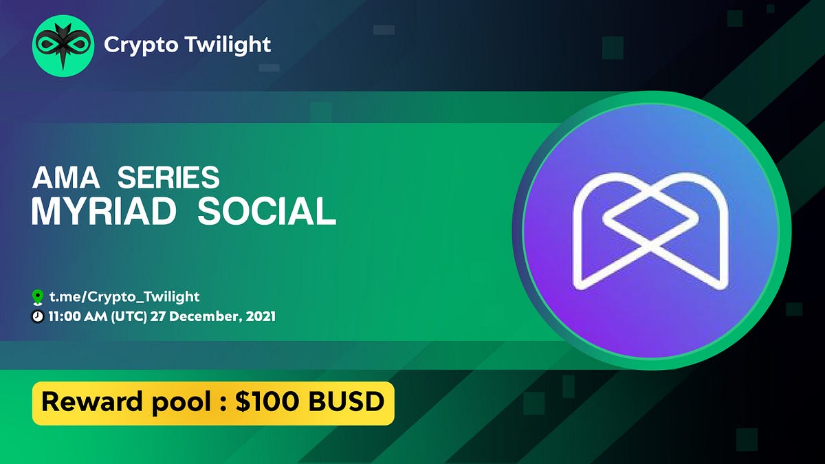 AMA Recap MyRiad X Crypto Twilight | by Crypto Twilight | Medium
