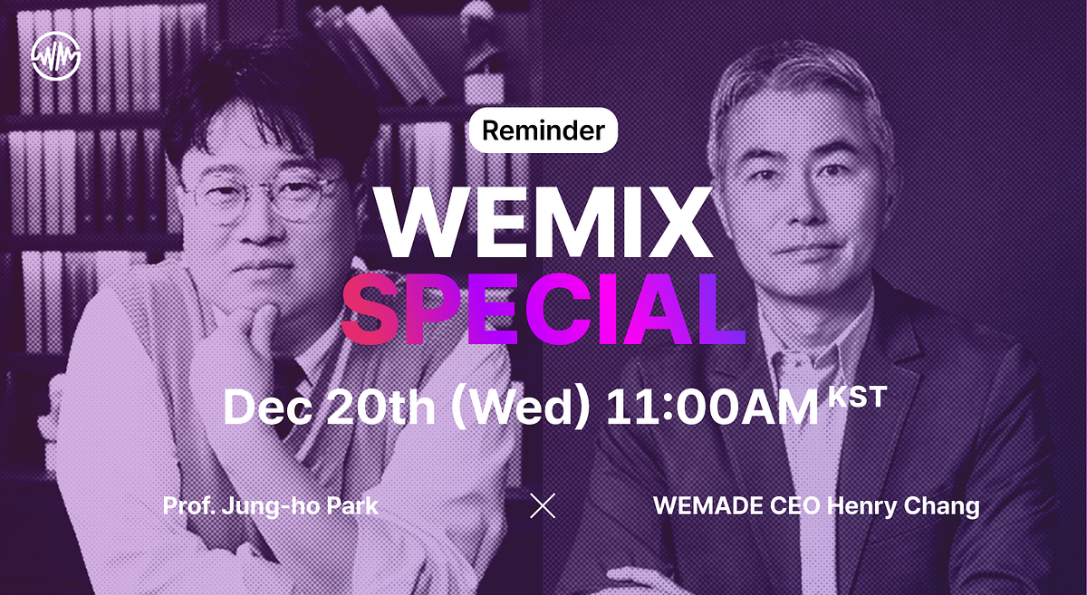 WEMIX Special with Park Jung-ho TV and WEMADE CEO Henry Chang Reminder ...