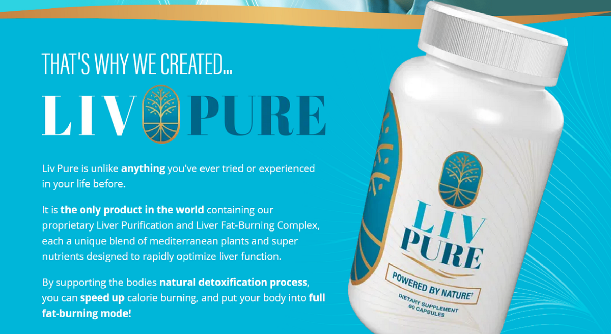 A Purity Infusion — Liv Pure Capsule Review | by Johnsmith | Medium