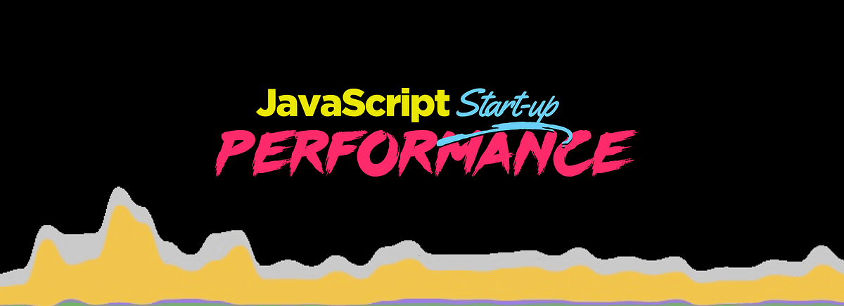 JavaScript Start-up Performance. Update: The Cost Of JavaScript In 2019… | by Addy Osmani ...
