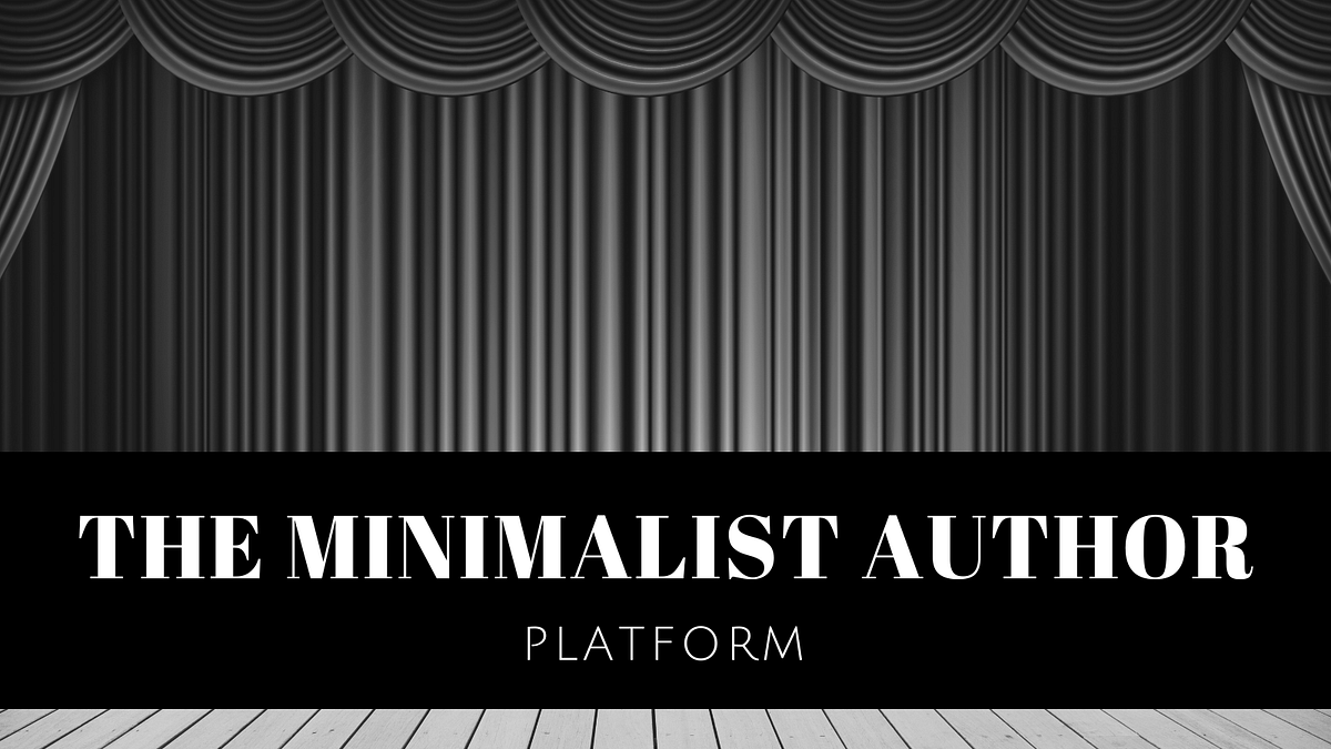 The Minimalist Author Platform. How to get started building a following ...