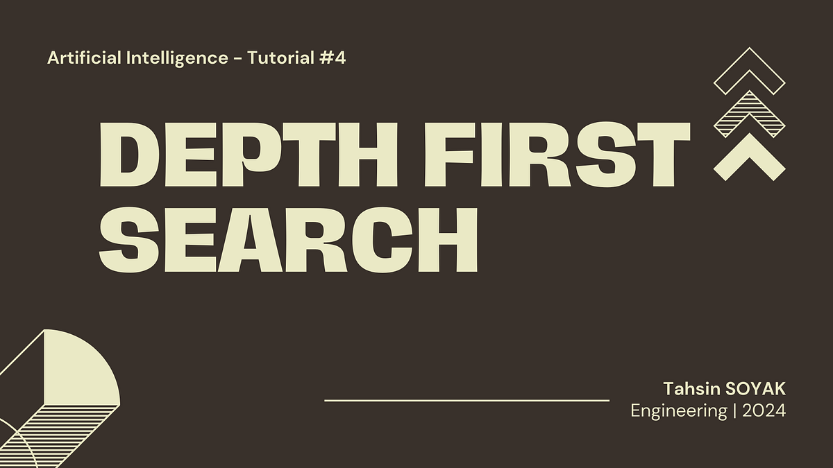 Depth First Search (DFS): A Comprehensive Guide | by Tahsin Soyak | Medium