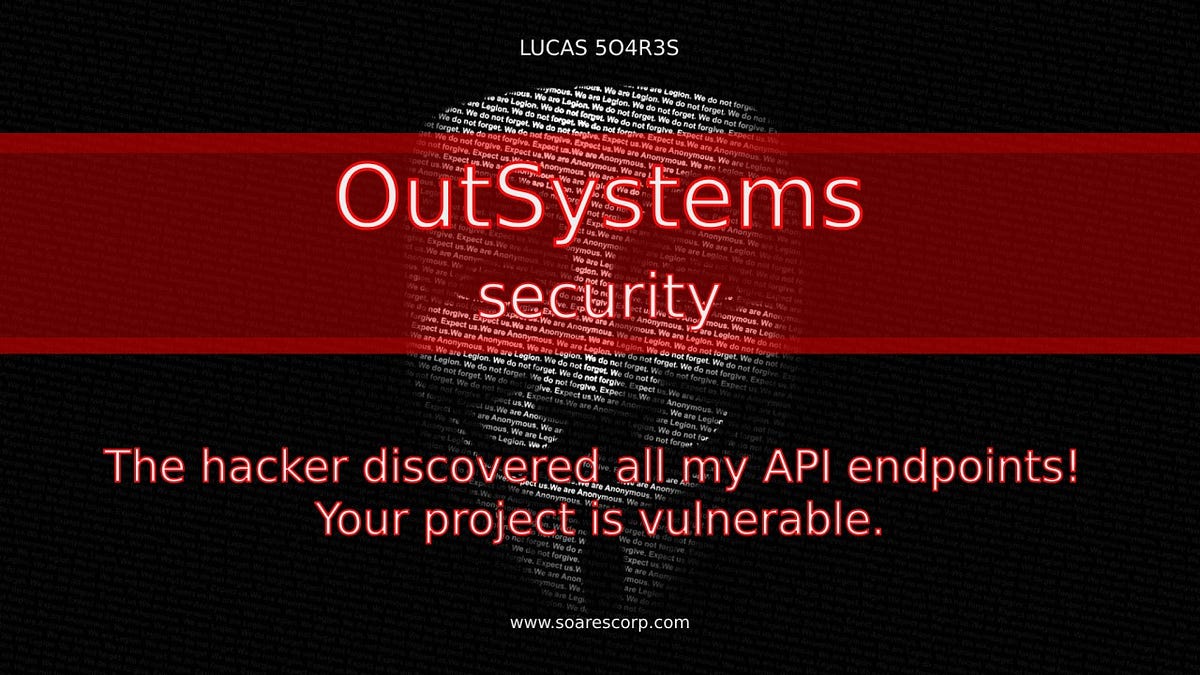 OutSystems Security: The hacker discovered all my API endpoints, now ...