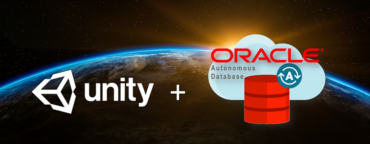 Connecting Unity3d And Oracle Autonomous Database By Loïc Lefèvre Db One Medium