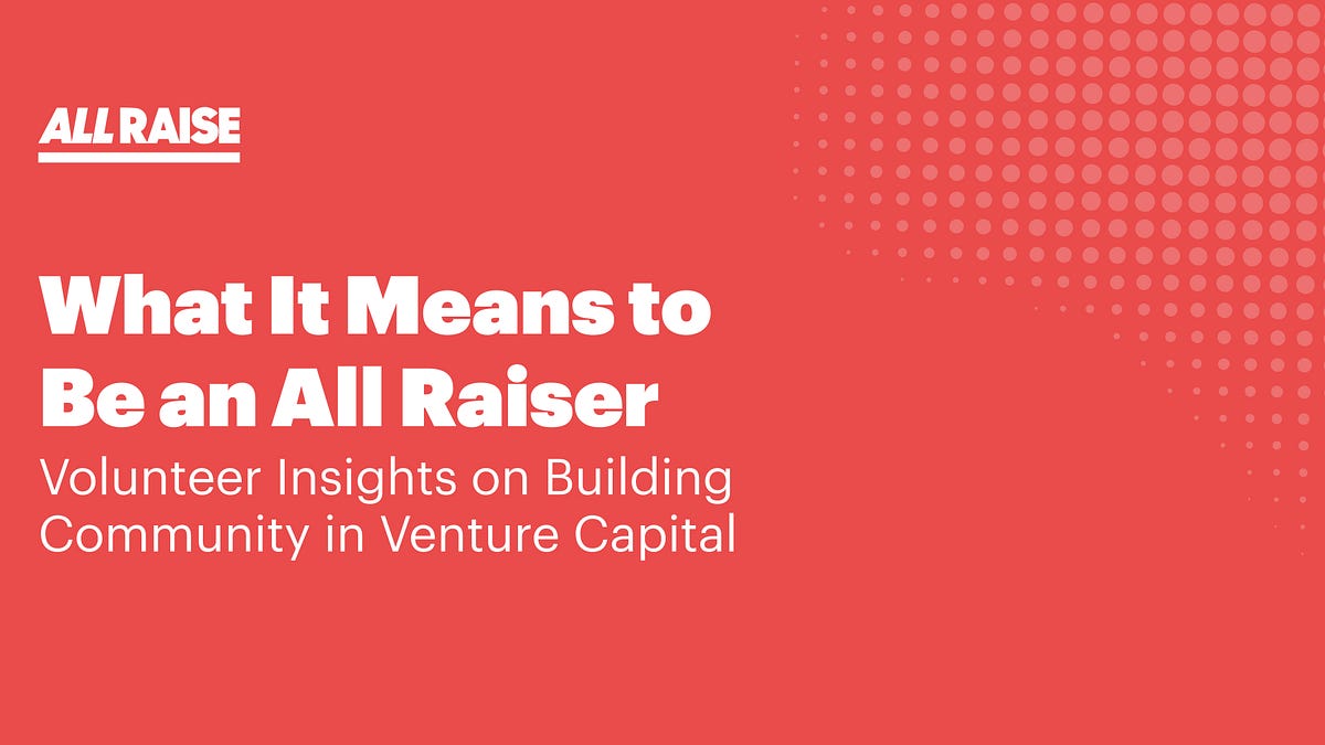 What It Means to Be an All Raiser: Volunteer Insights on Building ...