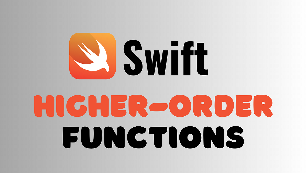 Higher Order Functions in Swift. Merhabalar, bu yazımda Swift dilinde… | by Bengi Anıl | Medium