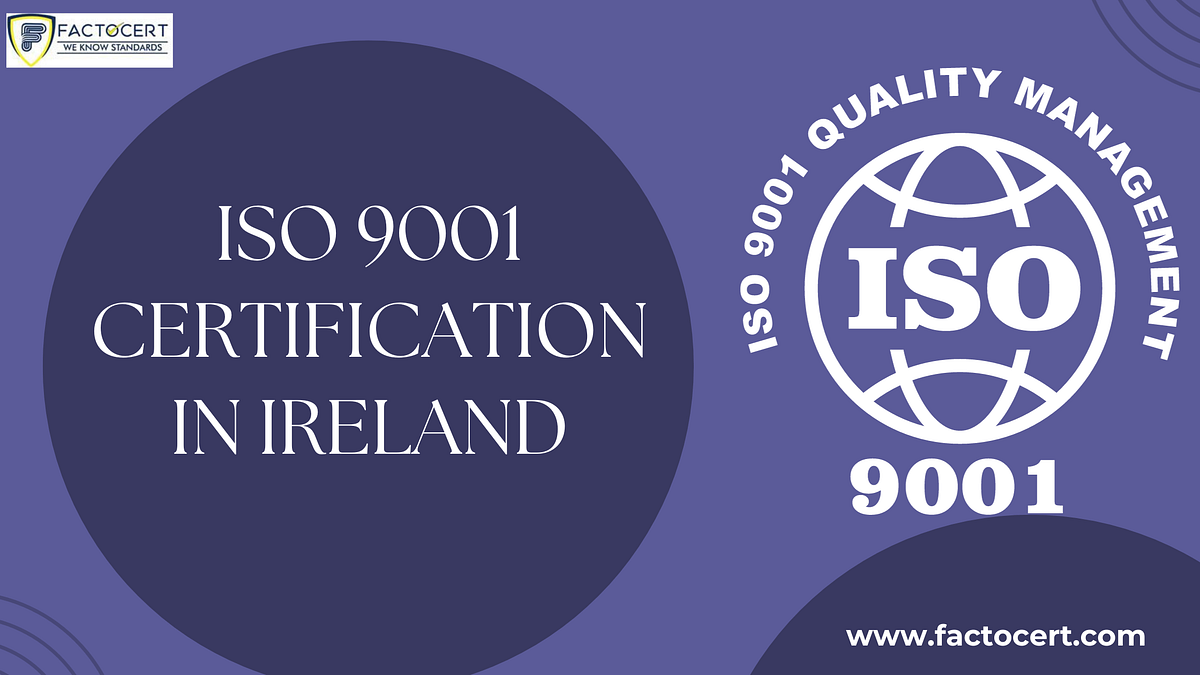 How ISO 9001 certification in Ireland can benefit your engineering ...