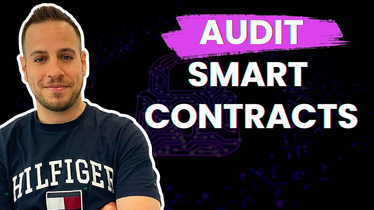 How to Audit Smart Contracts: A Beginner’s Guide to Smart Contract Auditing in 2024 | by Johnny ...