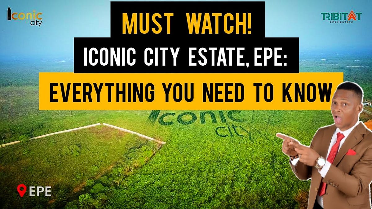ICONIC CITY ESTATE EPE: Everything You Need To Know (New Africa's ...