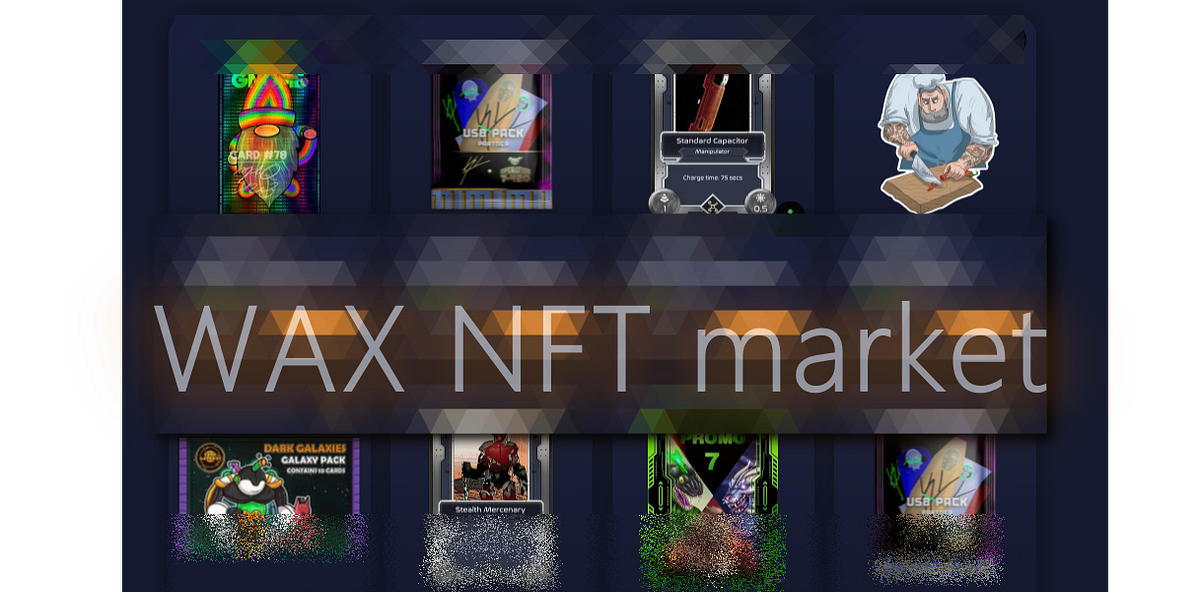The WAX Crypto Network Is Cool. You can make money from flipping NFTs ...