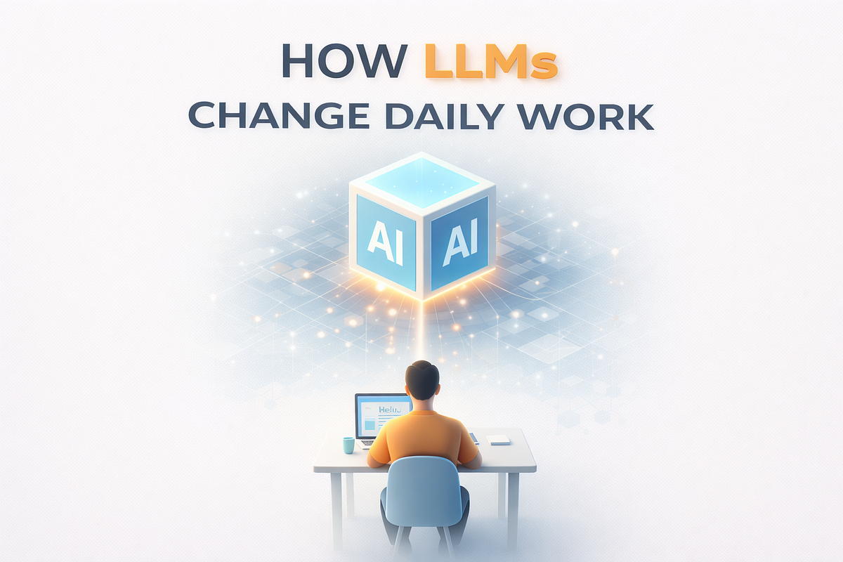 How LLMs Change Daily Work. I didn’t wake up one morning feeling… | by ...