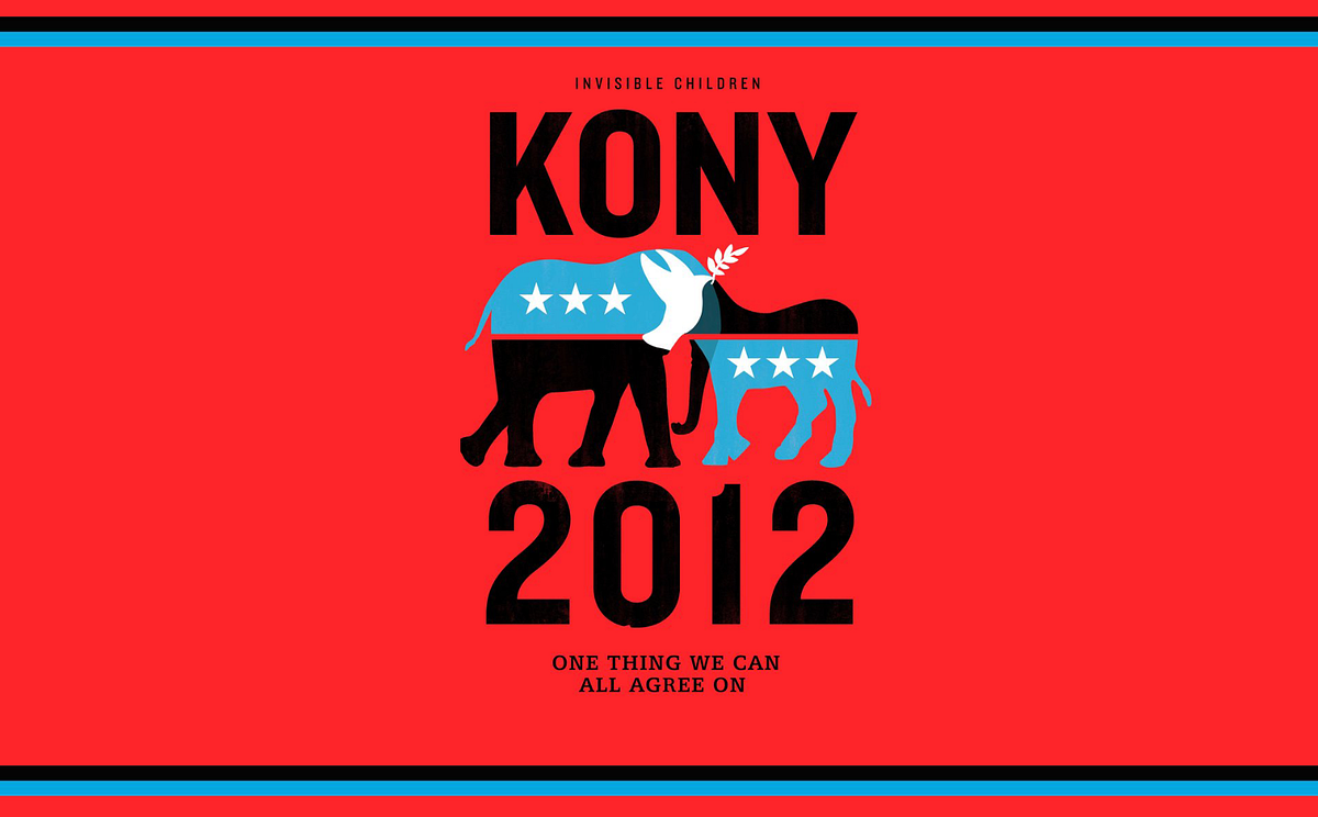 Kony 2012 — fame, fortune, and fallout | by Emily M Shiel | Digital ...