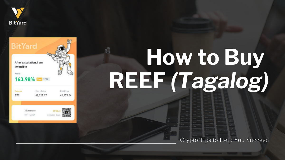 How to buy REEF (Tagalog). Paano bumili ng REEF sa BitYard | by Crypto ...