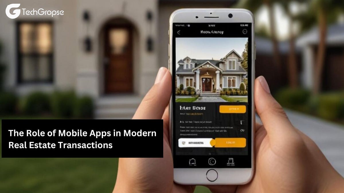 The Role of Mobile Apps in Modern Real Estate Transactions | by shelly ...