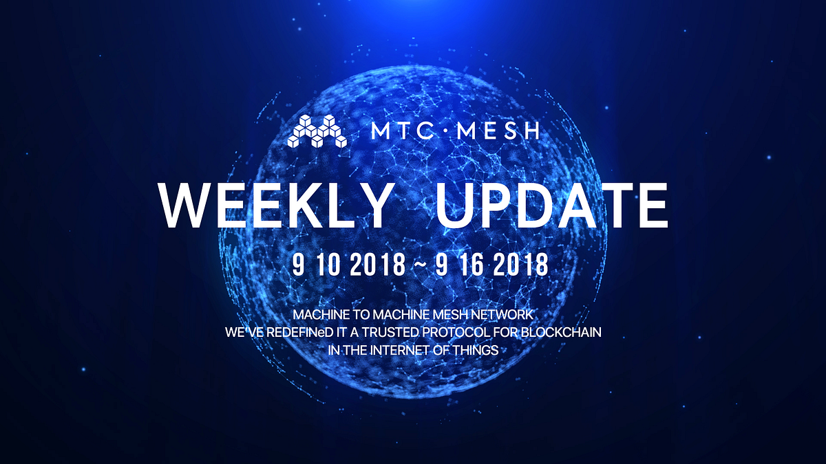 MTC Weekly Reports(09.10~09.16). For more information,Please join in ...