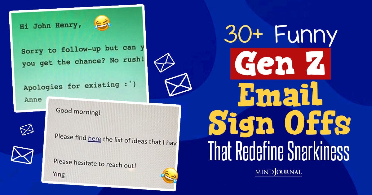 30+ Funny Gen Z Email Sign Offs Perfectly Snarky For The Corporate ...