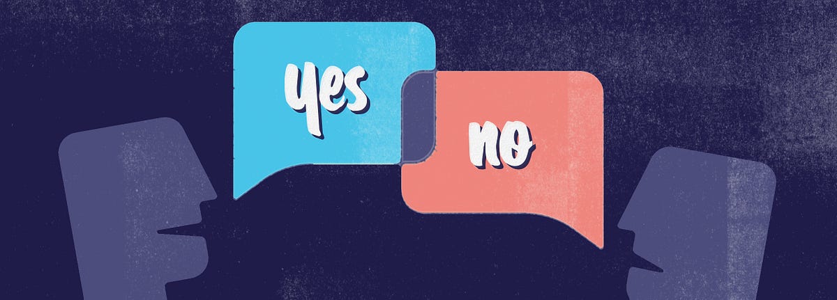 Yes or No?. At various points in my career I’ve… | by Michael E. Smith ...