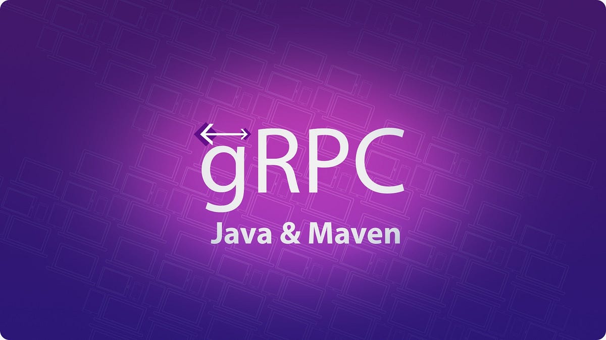 Setup and run a gRPC project. A gRPC program in Java with Maven… | by Lucian Ritan | Medium