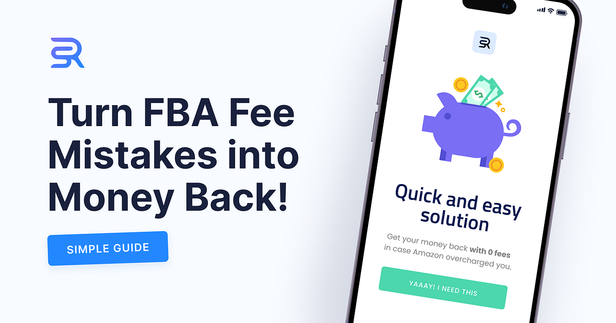 Amazon’s FBA Fee Overcharging: A Simple Guide on How to Get Your Money ...