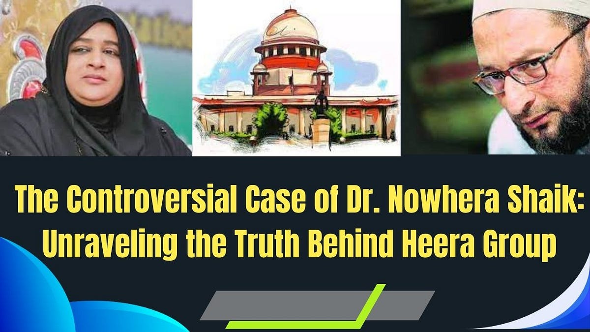 The Controversial Case of Dr. Nowhera Shaik: Unraveling the Truth ...