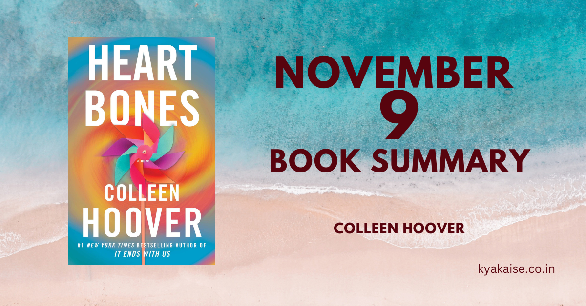 November 9 Book Summary: A Captivating Tale of Love, Timing, and ...
