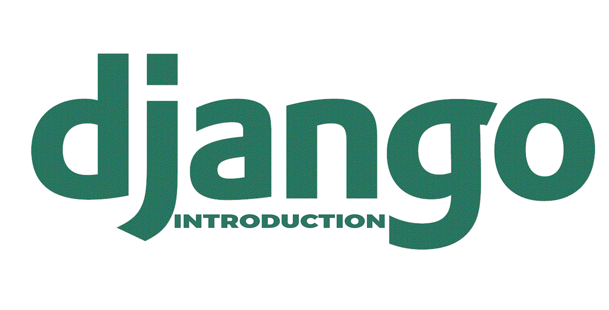 Introduction to Django. Django is a high-level web application… | by Olatunde Emmanuel | Jul ...