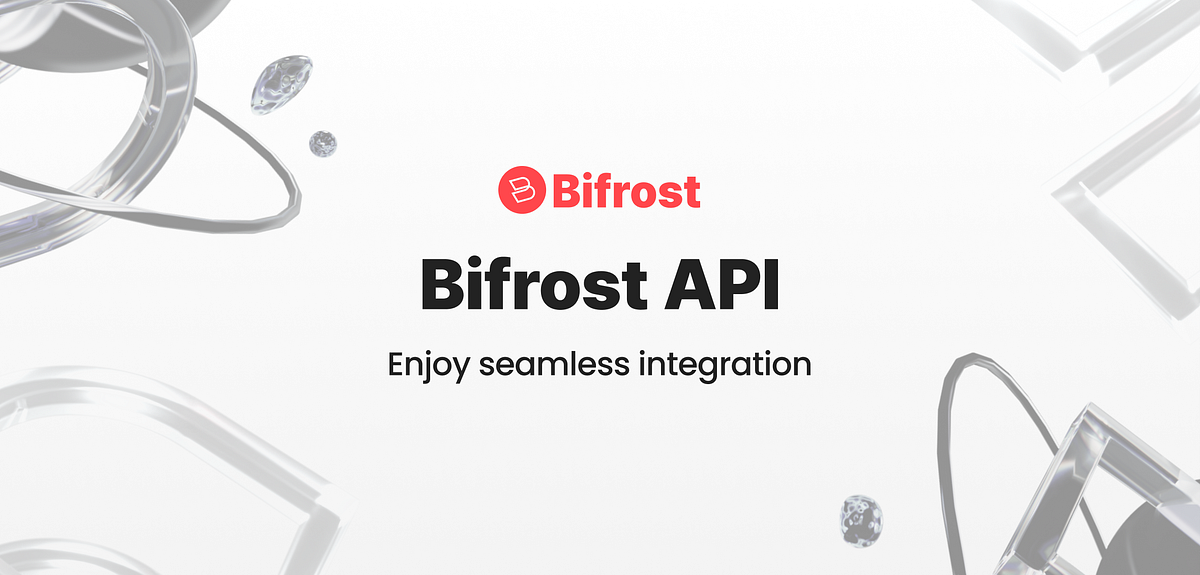 바이프로스트 API 문서 공개. 웹2와 웹3를 연결하는 개발자 친화적인 네트워크로서 | by Bifrost | 바이프로스트 | Medium