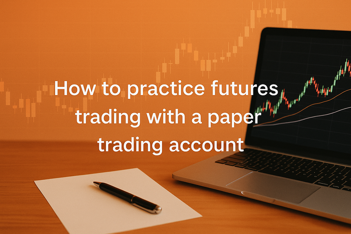 How to Practice Futures Trading With a Paper Trading Account | by ...